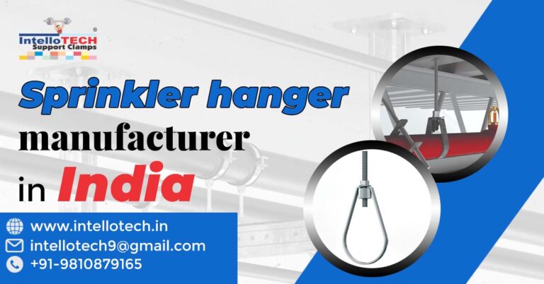 Top Sprinkler Hanger Manufacturer - IntelloTech