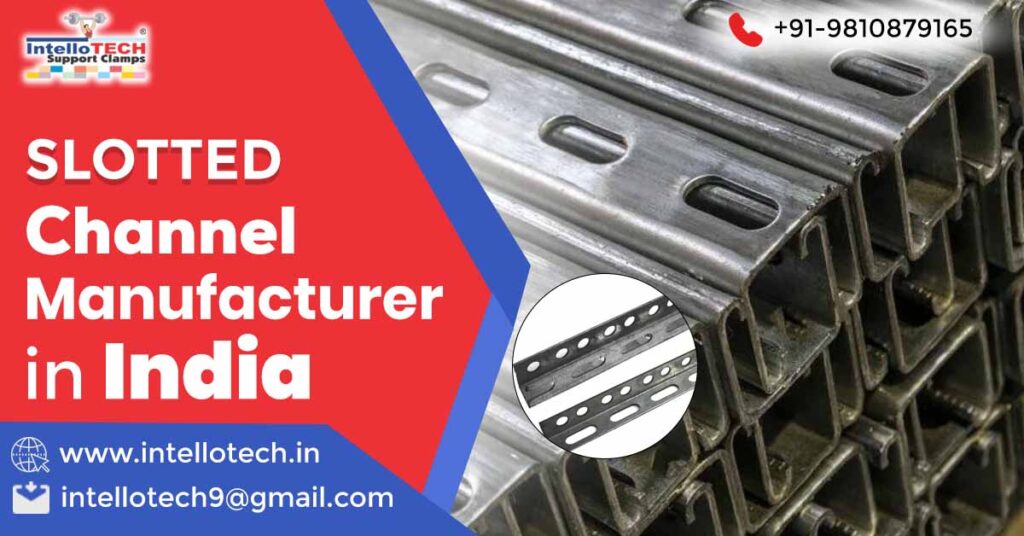 Best Slotted Channel Manufacturer - IntelloTech